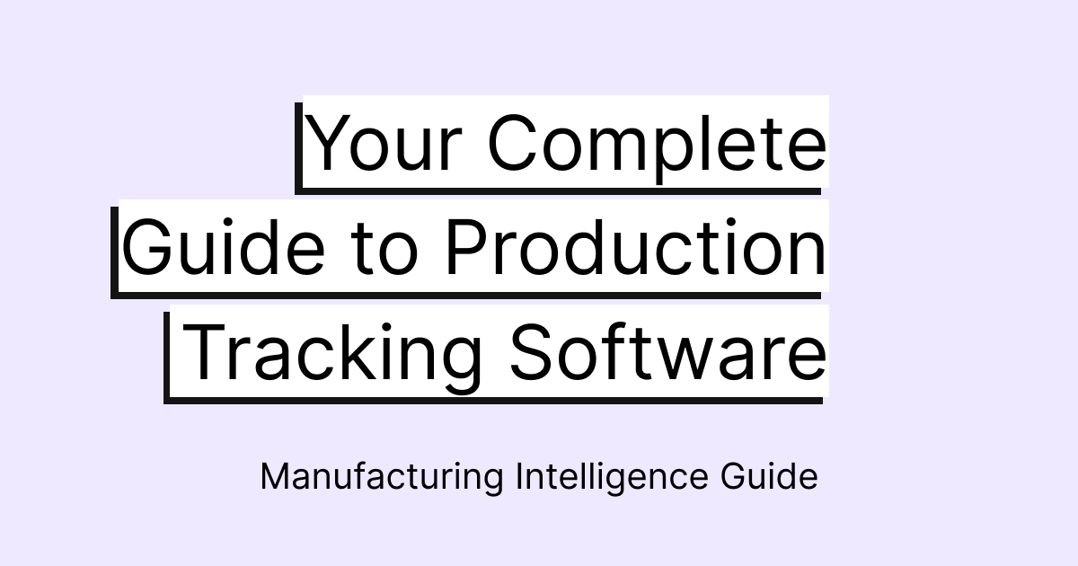 Production Tracking Software: An Introduction I Factbird